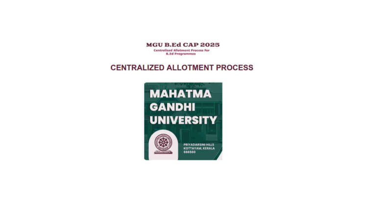 Check MG University BEd Ranklist Out / Trial Allotment 2025,MGU BEd CAP Tr